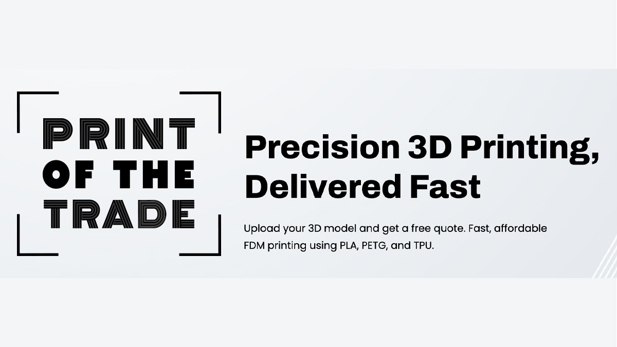 On-Demand 3D Printing | Print of the Trade